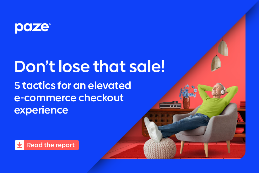 Don’t lose that sale! 5 tactics for merchants to elevate their e-commerce checkout experience | Paze